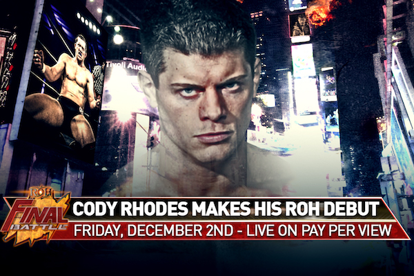 Official Announcement - Cody Rhodes to ROH's Final Battle PPV